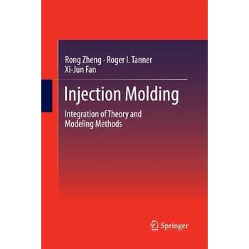 Injection Molding: Integration of Theory and Mod