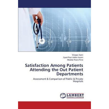 Satisfaction Among Patients Attending the Out Pa