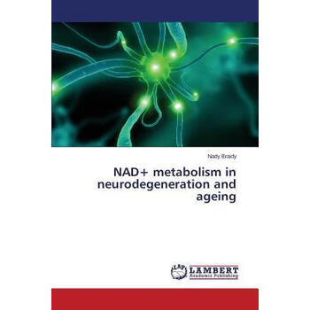 Nad+ Metabolism in Neurodegeneration and Ageing
