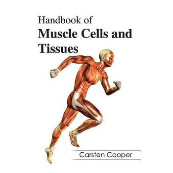 Handbook of Muscle Cells and Tissues