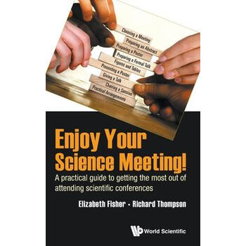 Enjoy Your Science Meeting!: A Practical Guide
