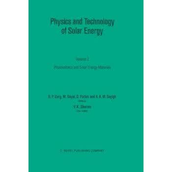 Physics and Technology of Solar Energy: Volume