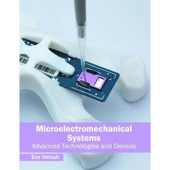Microelectromechanical Systems: Advanced Technol
