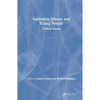 Substance Misuse and Young People: Critical Iss