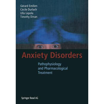 Anxiety Disorders: Pathophysiology and Pharmaco