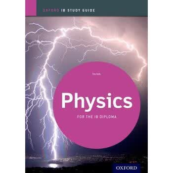 Ib Physics Study Guide: Oxford Ib Diploma Progr