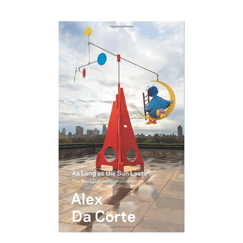 亚历克斯·达·科特Alex Da Corte作品集：只要太阳还在 2021年在大都会屋顶花园现场装置 英文原版图形设计 善本图书