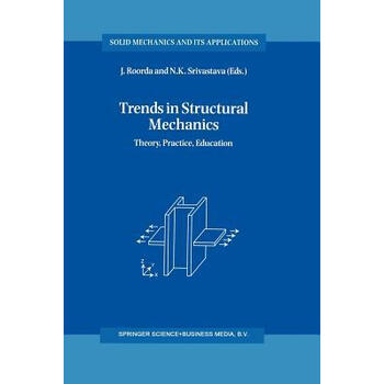 Trends in Structural Mechanics: Theory, Practice