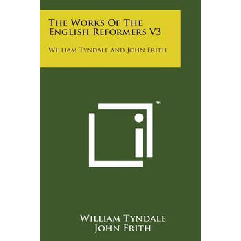 The Works of the English Reformers V3: William