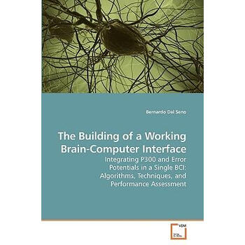 The Building of a Working Brain-Computer Interfa