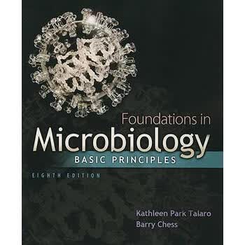 Foundations in Microbiology: Basic Principles   
