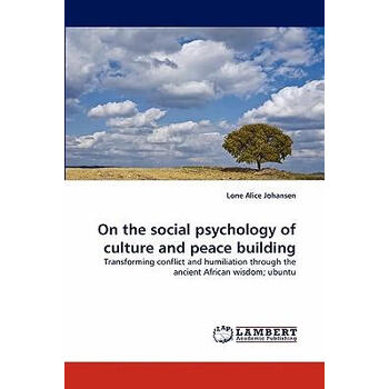 On the Social Psychology of Culture and Peace B