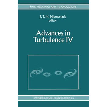 Advances in Turbulence IV: Proceedings of the F