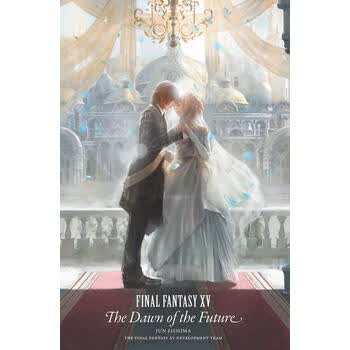 Final Fantasy XV: The Dawn of the Future 最终幻想15 