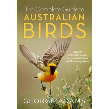 Complete Guide to Australian Birds