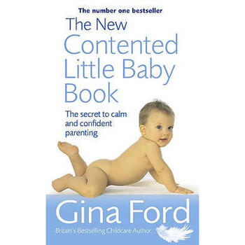 New Contented Little Baby Book: The Secret t...