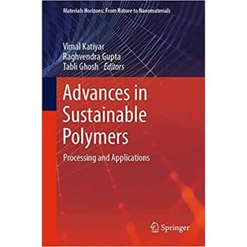Advances in Sustainable Polymers: Processing and
