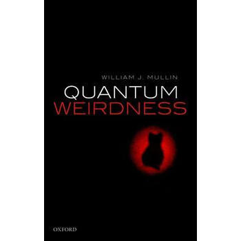 Quantum Weirdness
