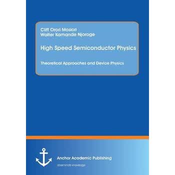 High Speed Semiconductor Physics. Theoretical A