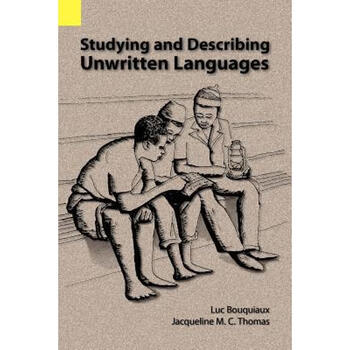 Studying and Describing Unwritten Languages