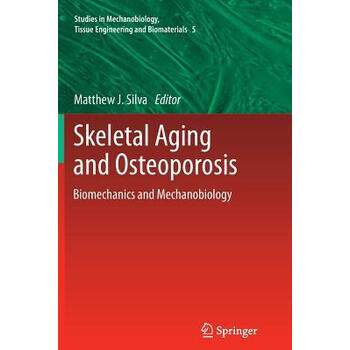 Skeletal Aging and Osteoporosis: Biomechanics an