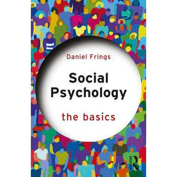 Social Psychology: The Basics