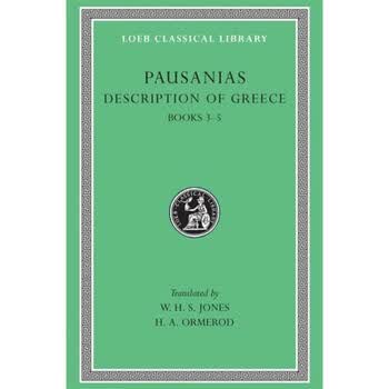 Description of Greece, Volume II: Books 3-5 ...