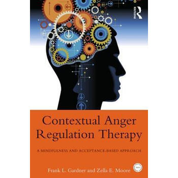 Contextual Anger Regulation Therapy: A Mindfuln