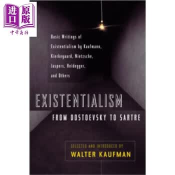 存在主义 从陀斯妥也夫斯基到沙特 英文原版 Existentialism Kaufmann