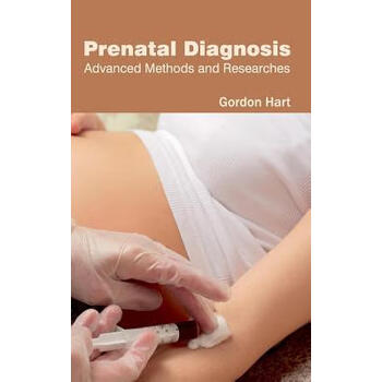 Prenatal Diagnosis: Advanced Methods and Researc