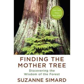 Finding the Mother Tree: Discovering How the...