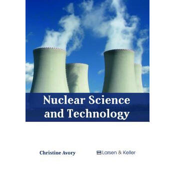 Nuclear Science and Technology