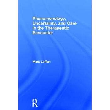 高被引Phenomenology, Uncertainty, and Care in the