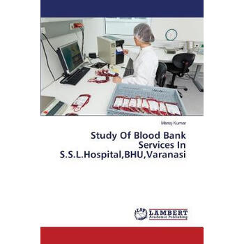 Study of Blood Bank Services in S.S.L.Hospital,