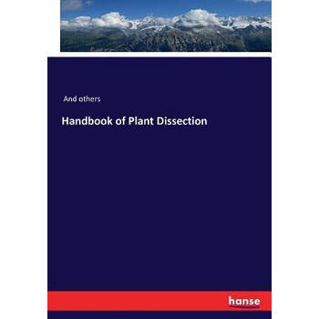 Handbook of Plant Dissection