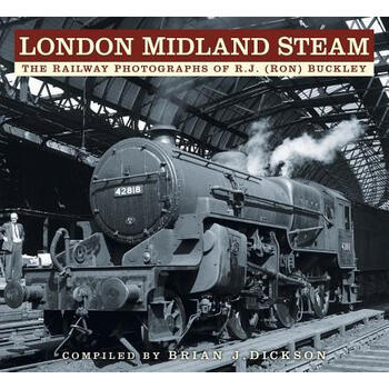 London Midland Steam: The Railway Photographs of