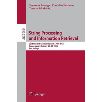 String Processing and Information Retrieval: 23r