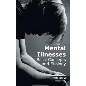 Mental Illnesses: Basic Concepts and Etiology