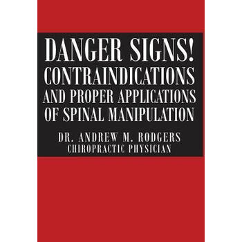 Danger Signs! Contraindications and Proper Appli