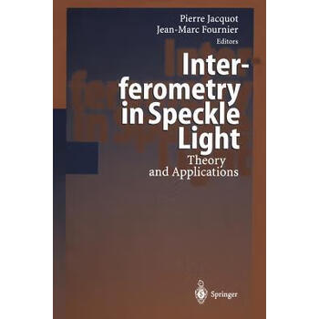 Interferometry in Speckle Light: Theory and Appl