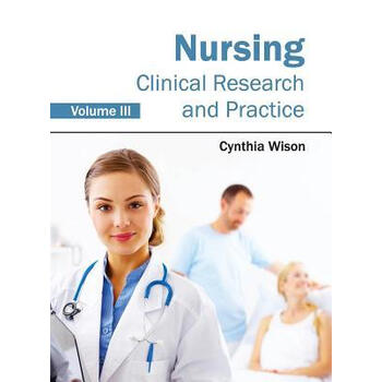 Nursing: Clinical Research and Practice (Volume