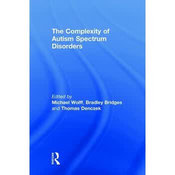 高被引The Complexity of Autism Spectrum Disorders