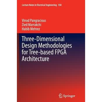 Three-Dimensional Design Methodologies for Tree-