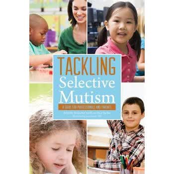 Tackling Selective Mutism: A Guide for Professi