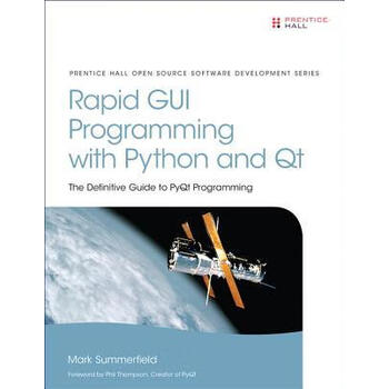 Rapid GUI Programming with Python and Qt: The De