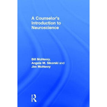 A Counselor's Introduction to Neuroscience