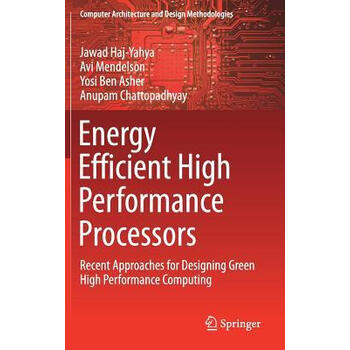 Energy Efficient High Performance Processors: Re
