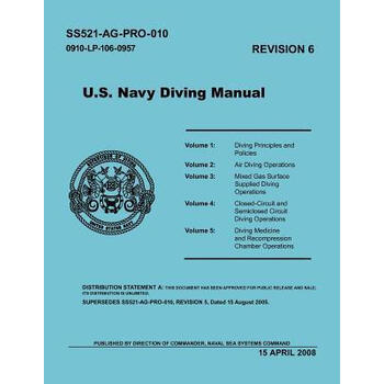 U.S. Navy Diving Manual (Revision 6, April 2008