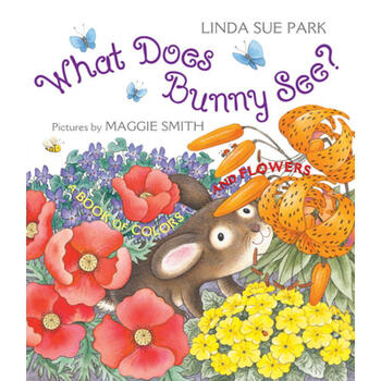 小兔子看到了什么 What Does Bunny See?: A Book of Colors...