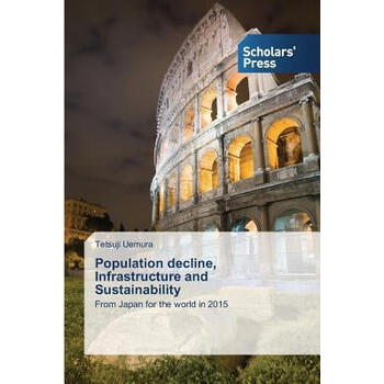 Population Decline, Infrastructure and Sustaina